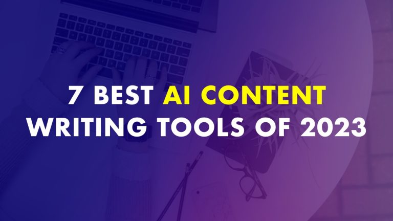 7 Best AI content writing tools that generate human-like content